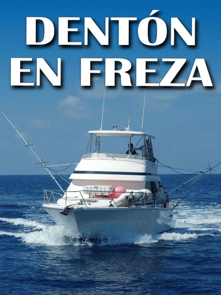 Dentón en freza | SincroGuia TV